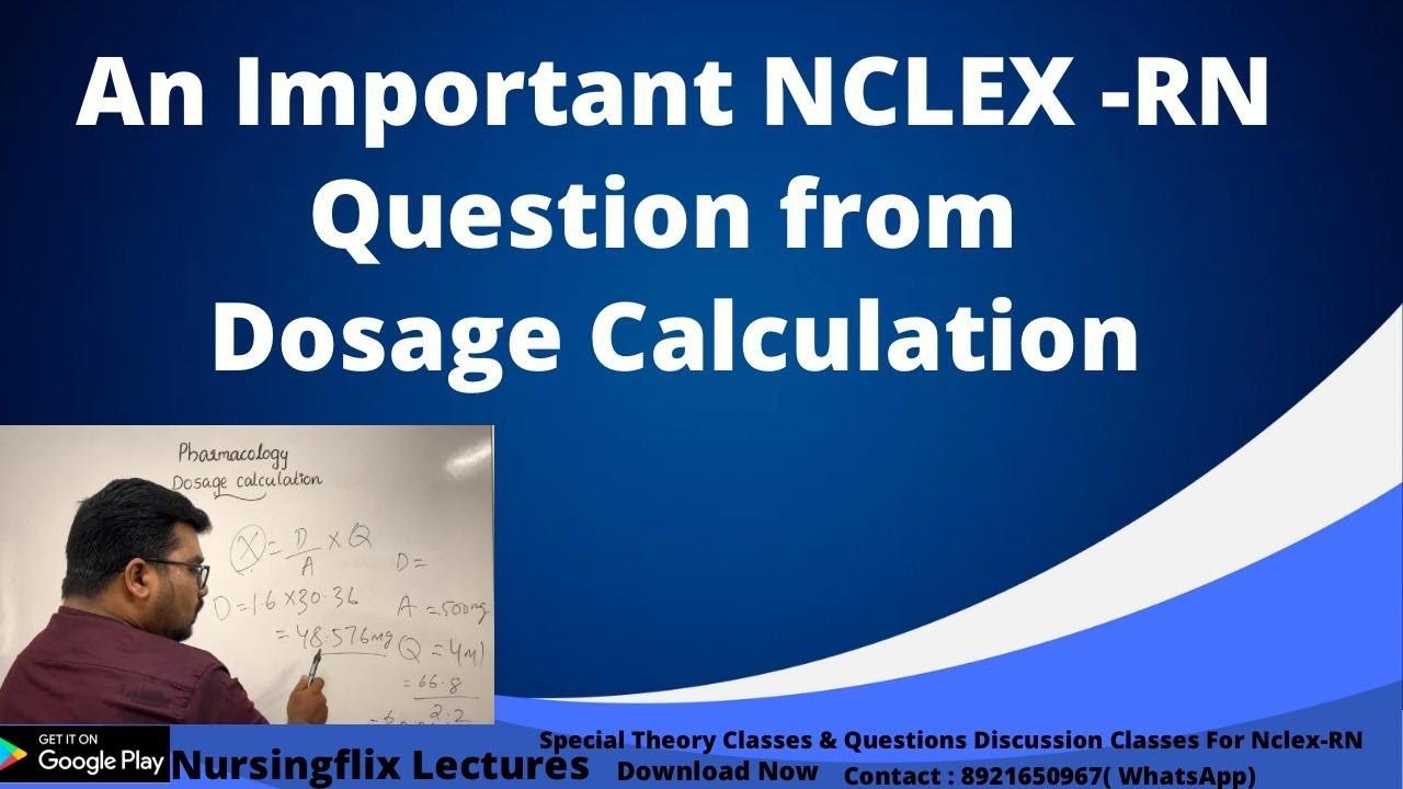 An Important Nclex-RN Question from Dosage Calculation - YouTube