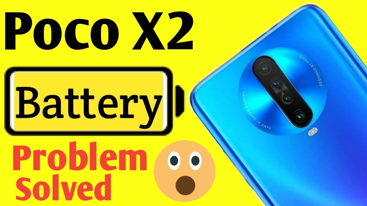 Poco X2 Battery Drain Issue Solve | Poco X2 Battery Problem Solve ...