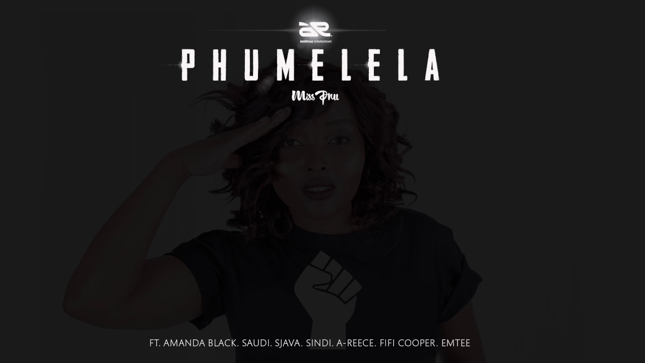 MissPru DJ - Phumelela Ft Amanda Black, Saudi, Sjava, Sindi, A-Reece ...