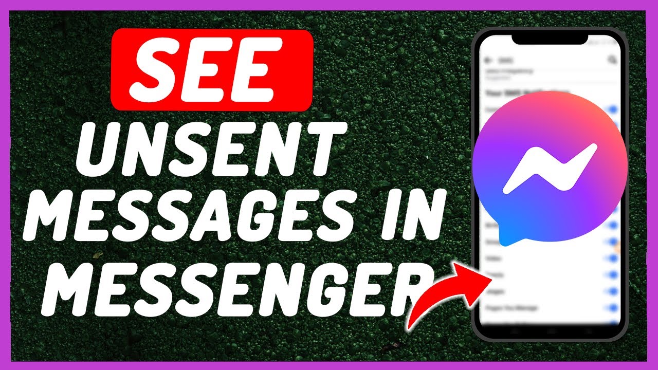How To See Unsent Messages On Messenger (2023) - YouTube