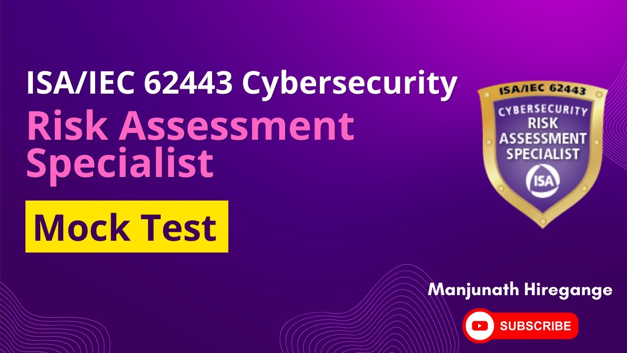 ISA/IEC 62443 Cybersecurity Risk Assessment Specialist – Mock Test ...