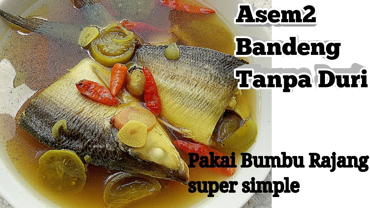 Cara Membuat Asem Asem Bandeng Belimbing Wuluh Tanpa Duri Youtube 7695