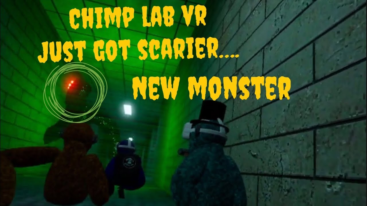 CHIMP LAB VR JUST GOT WAY SCARIER….. - YouTube