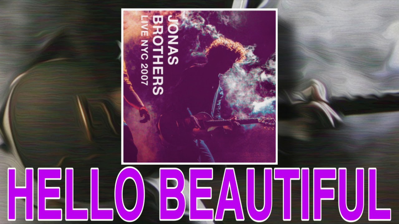 Hello Beautiful - Jonas Brothers (Exclusive Live Audio) - YouTube