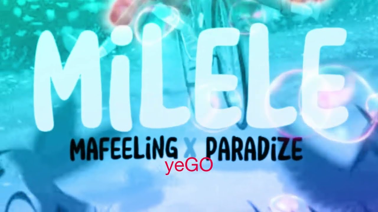 MILELE - PARADIZE x MAFEELING - YouTube