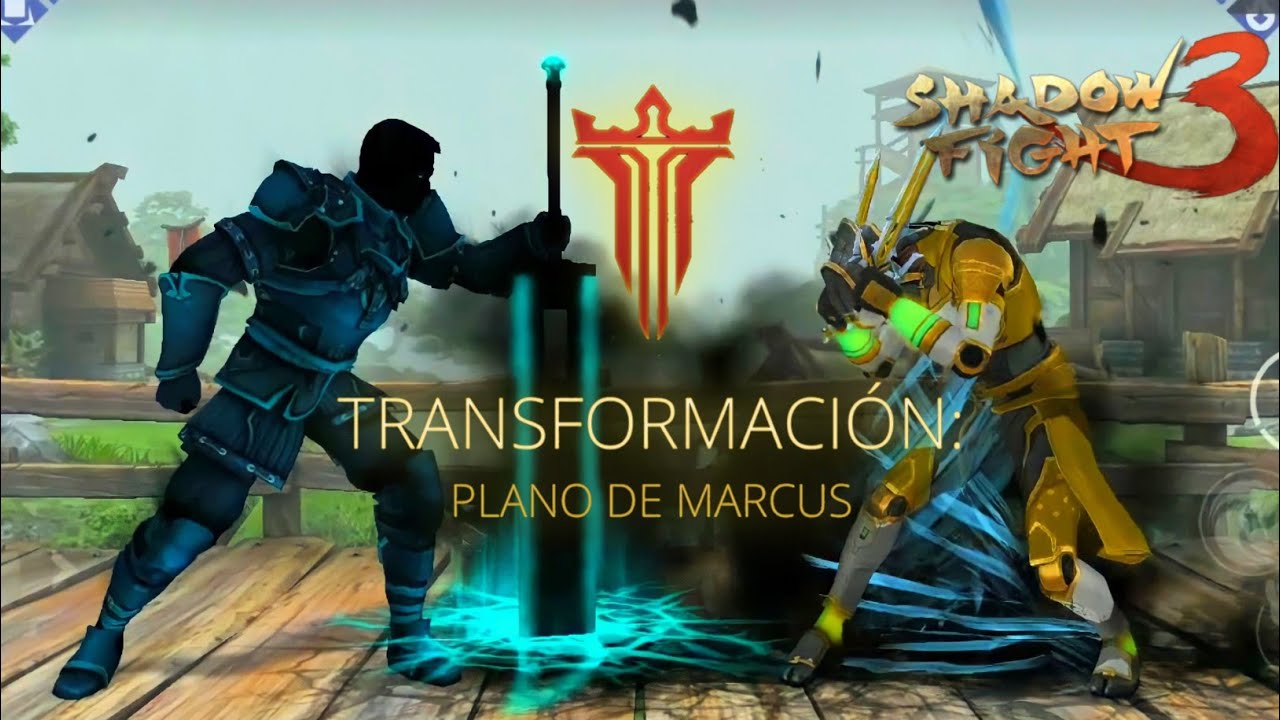 Shadow Fight 3 - Plano De Marcus En Español - Parte 3 - YouTube