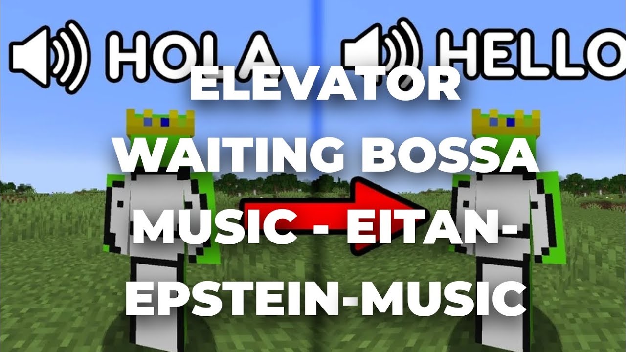 Elevator Waiting Bossa Music - EITAN-EPSTEIN-MUSIC [This Minecraft Mod ...