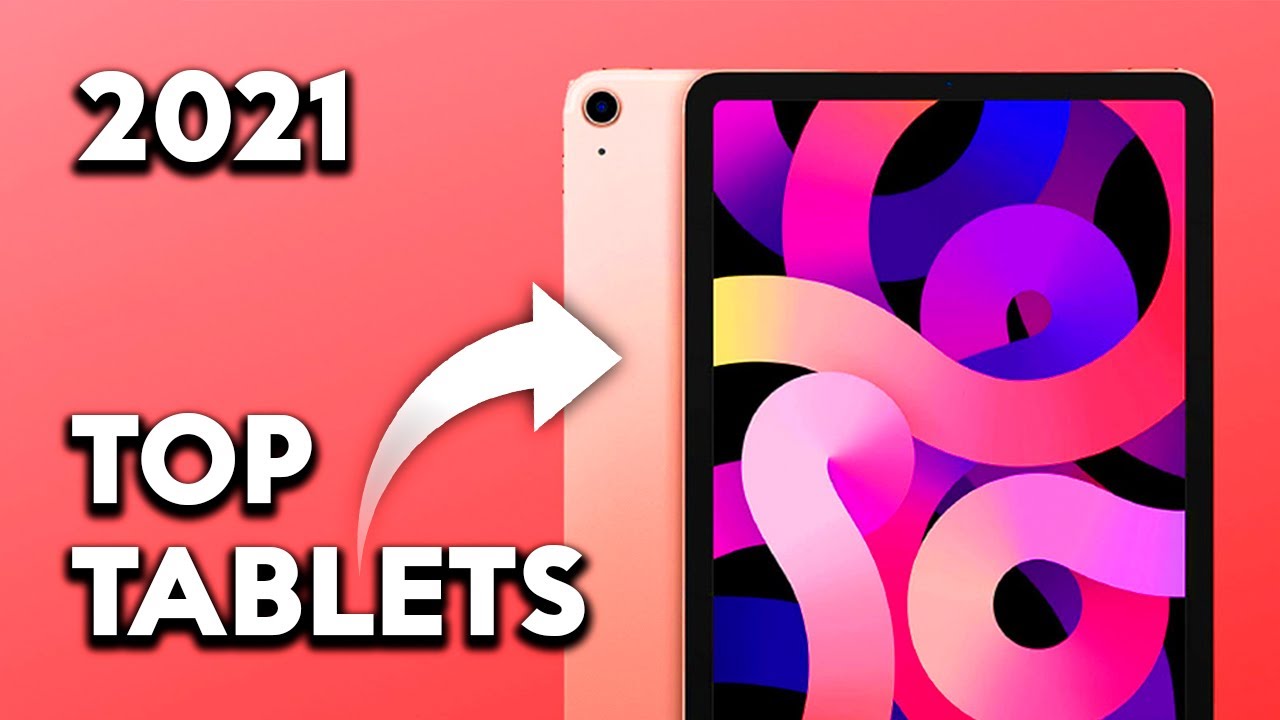 Las Mejores Tablets De 2021 Top 7 Tablets 2021 Youtube