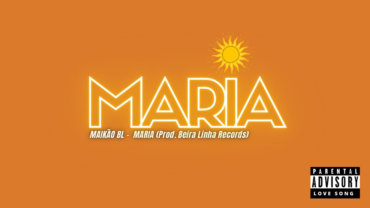 MAIKÃO BL - MARIA (Prod. @maikaobxd) (Official Video Lyric) - YouTube