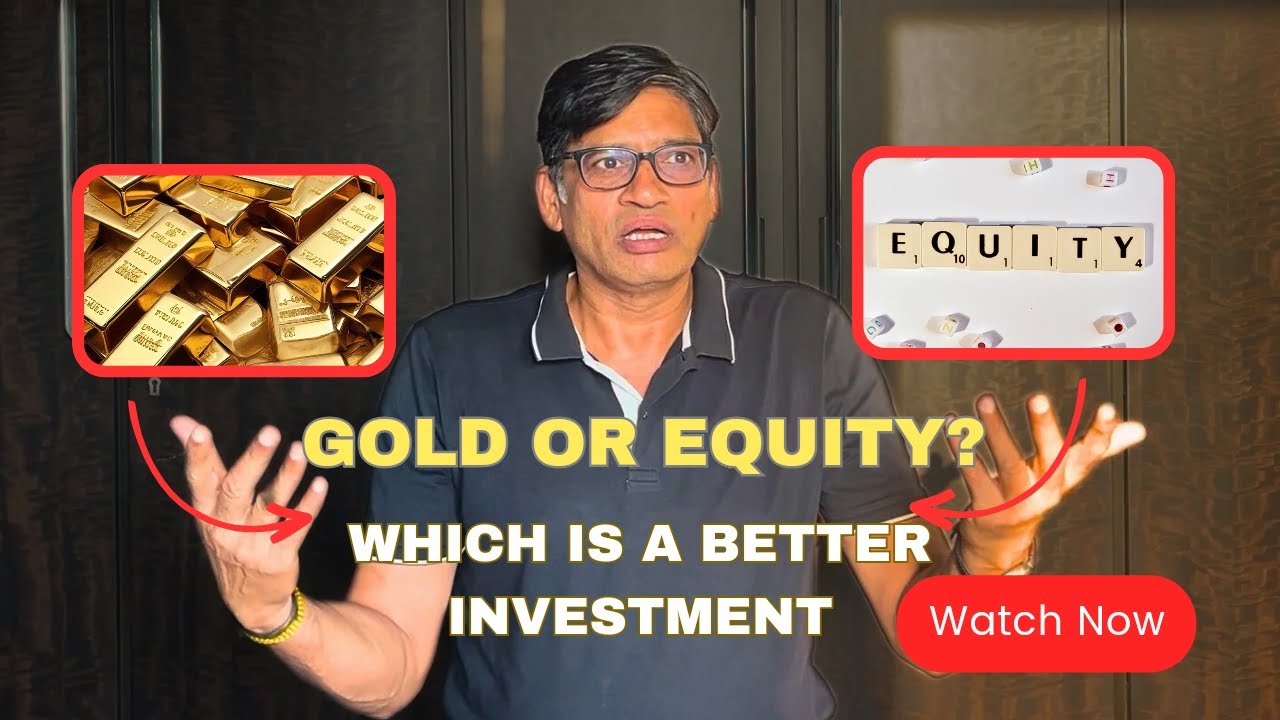 Gold or Equity? | Which Is A Better Investment! - YouTube