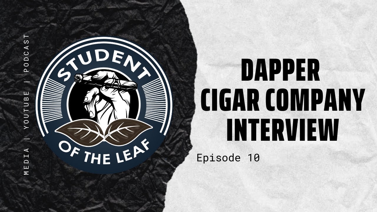 Episode 10 Dapper Cigar Company Interview - YouTube