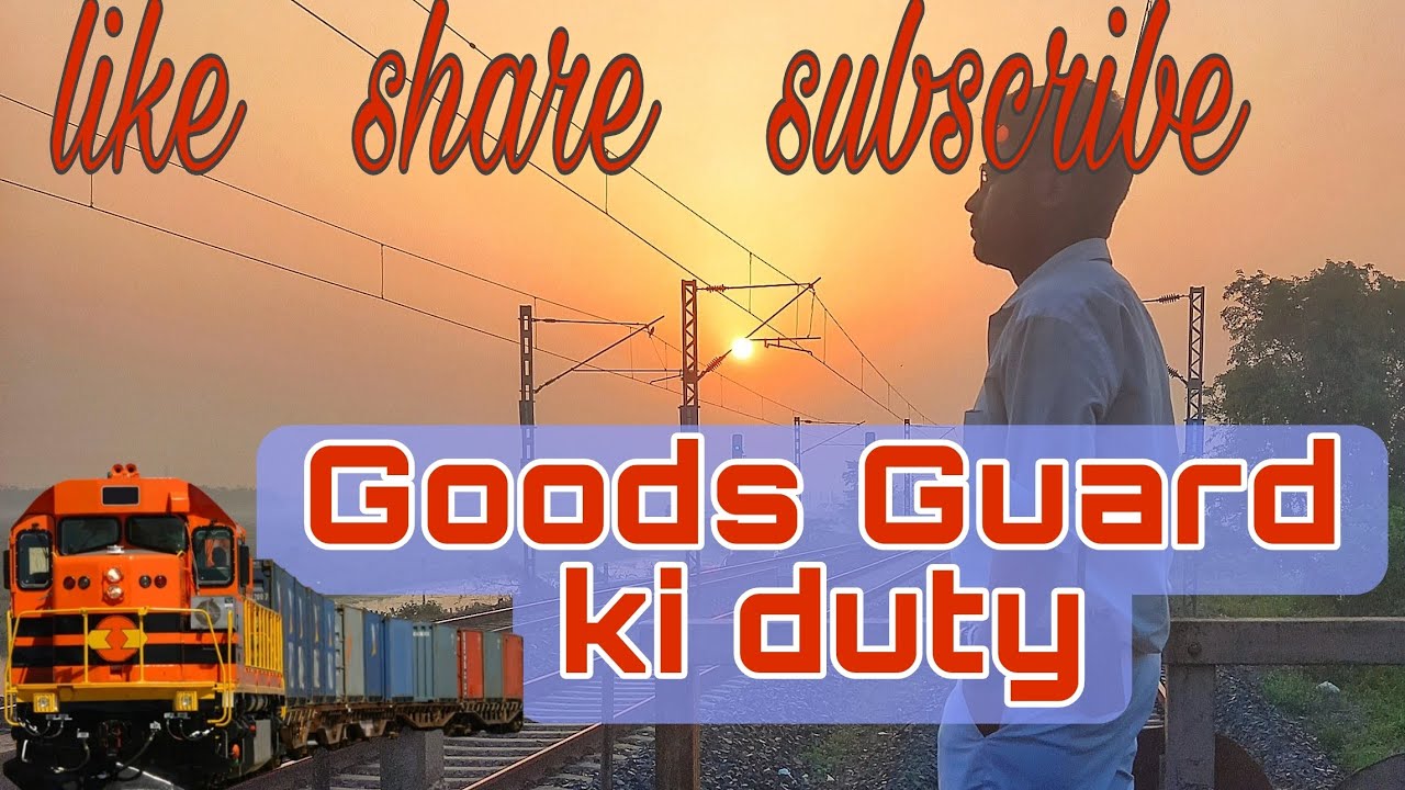 Journey on a Goods Train: A Guard's Perspective | Goods Guard ki live ...