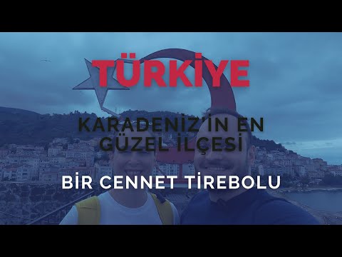 Karadeniz'in En Güzel Yeri / Bir Cennet Tirebolu
