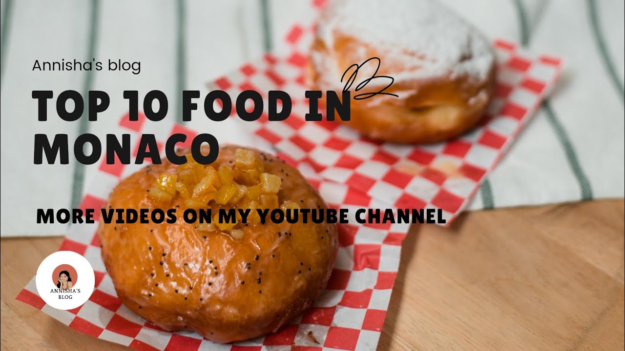 Top 10 Food In Monaco - YouTube