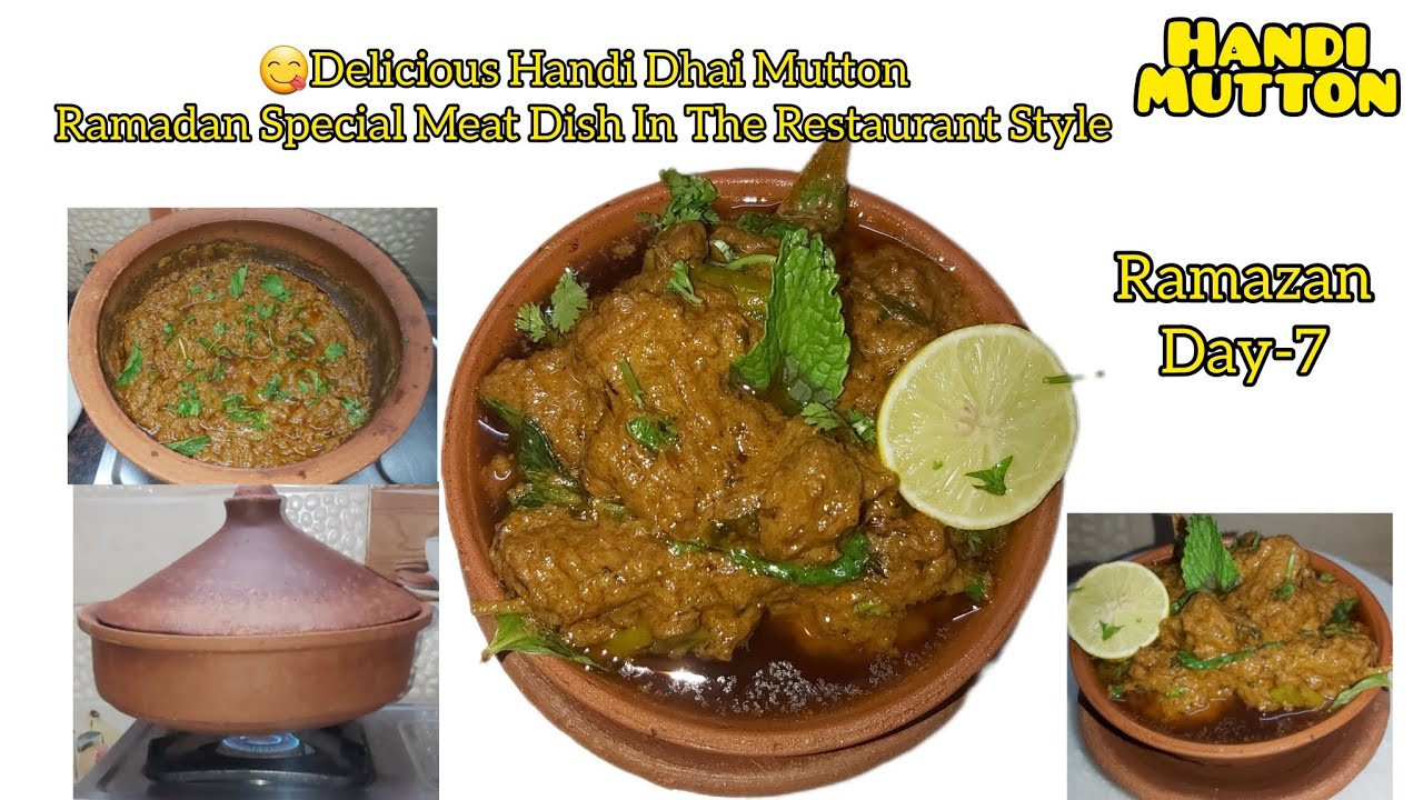 Handi Mutton Recipe | Dhai Mutton | Delicious RamadanSpecial Meat Dish ...