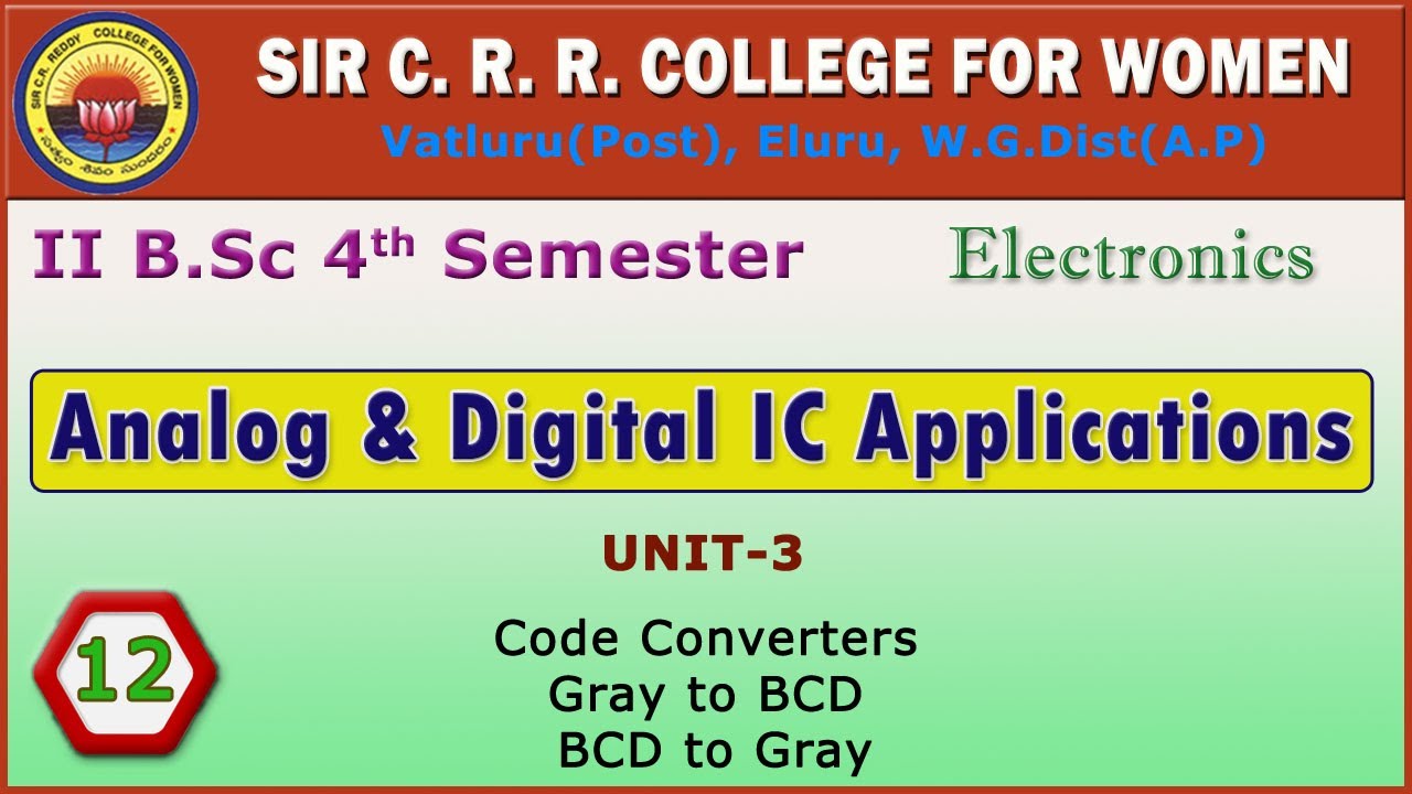 12. BSc 2/4 - Analog & Digital IC Applications - Unit 3 - Code Converters Gray to BCD - BCD to ...