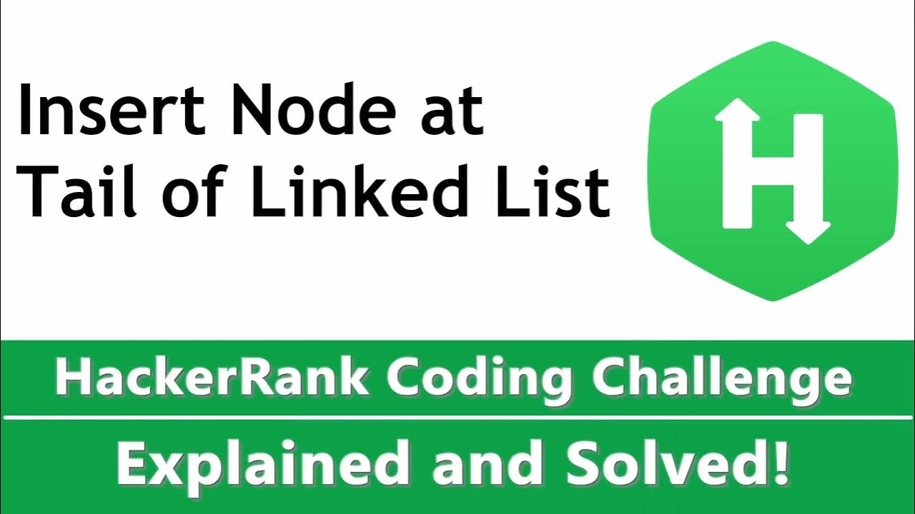 Insert Node at Tail of a Linked List Solution Coded in Python - HackeRank Challenge Solved - YouTube
