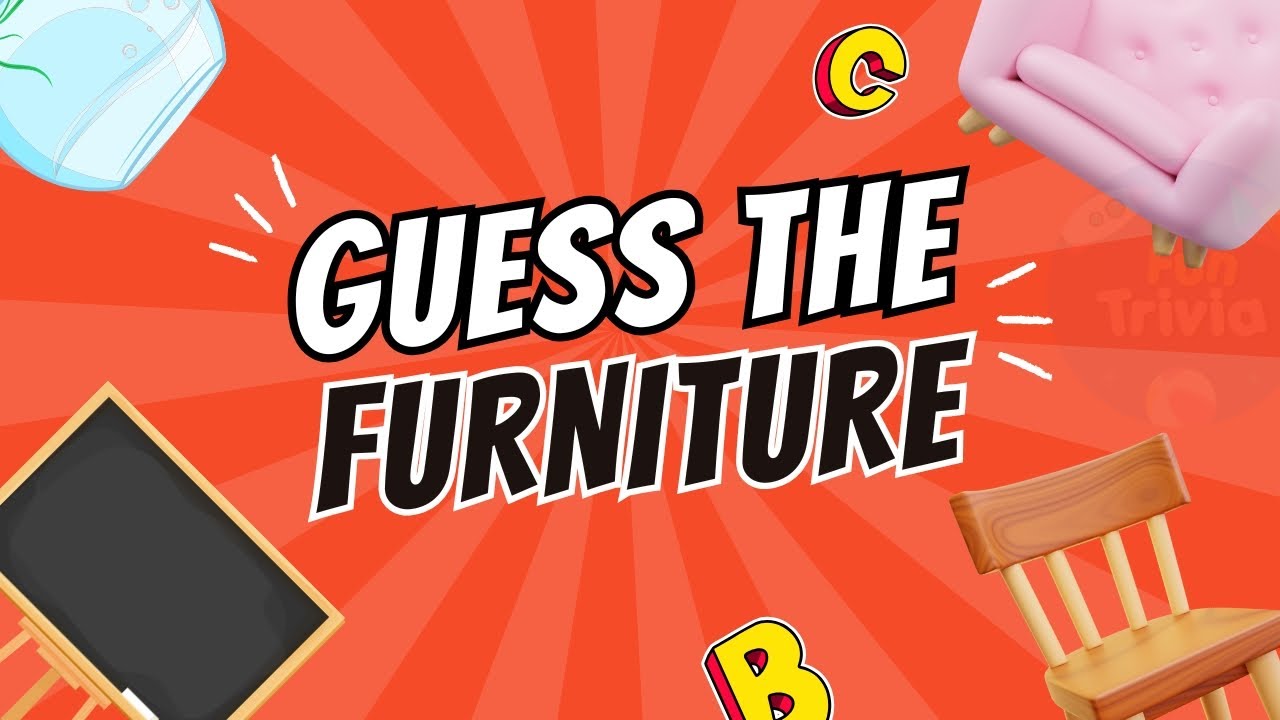 Guess The Everyday Furniture Items | Fun Quiz Game for Kids & Adults ...