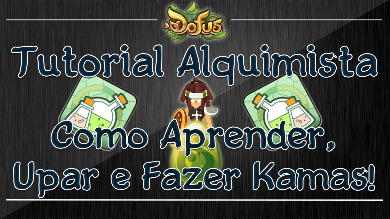 [Dofus] Tutorial - Profissões #1 - Alquimista - Como Aprender, Upar e Fazer Kamas! - YouTube