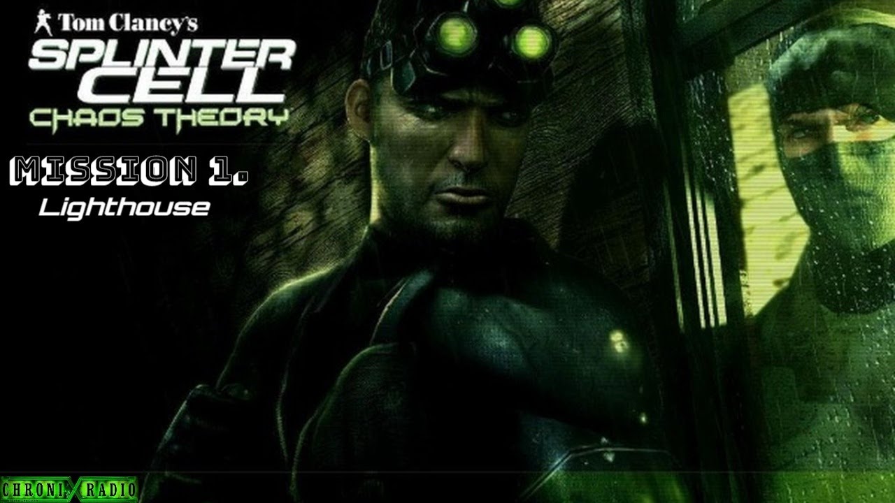 Tom Clancy's Splinter Cell : Chaos Theory HD - Mission 1. Lighthouse ...