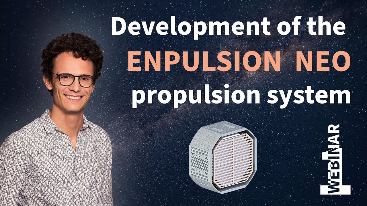 Development of the ENPULSION NEO propulsion system - Webinar #1 - YouTube