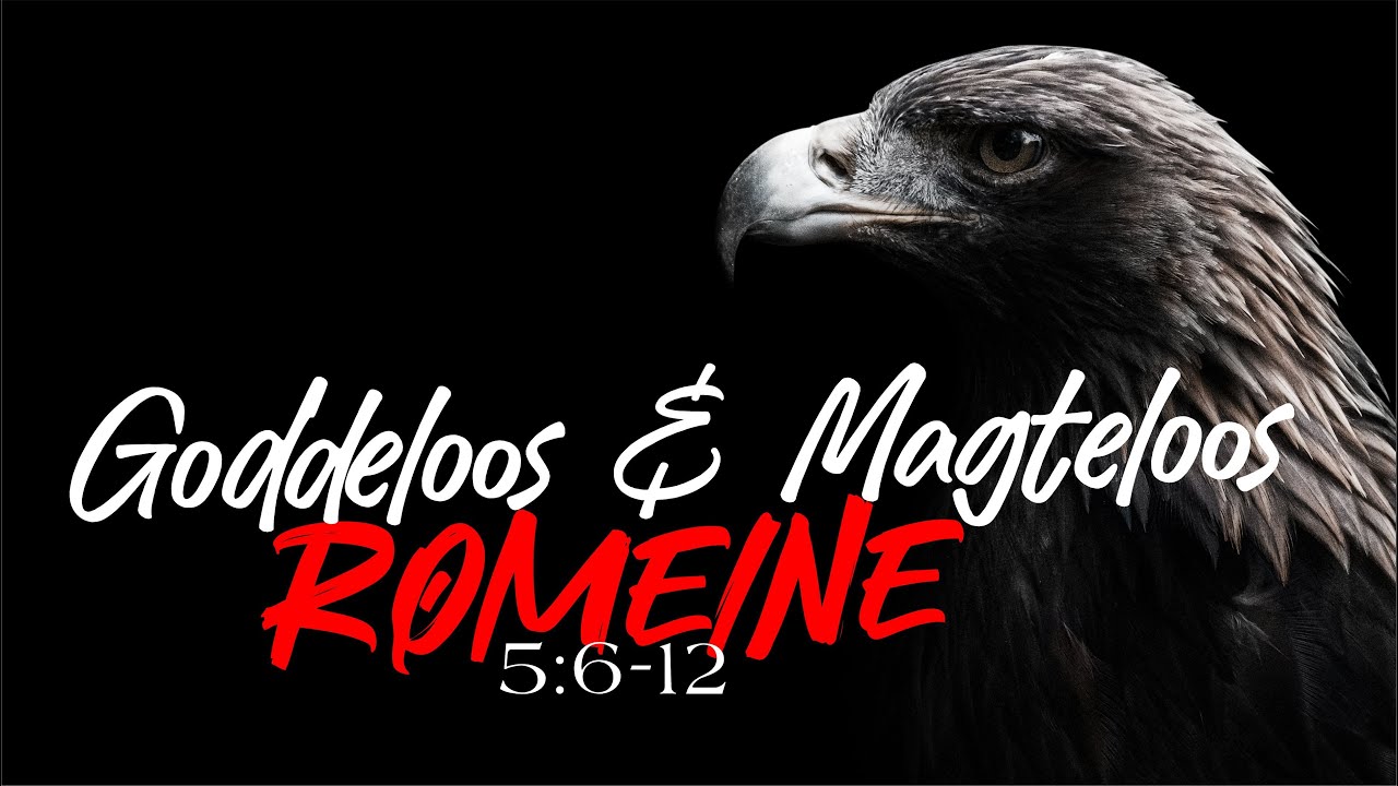 Goddeloos & Magteloos | Rom 5:6-12 - YouTube