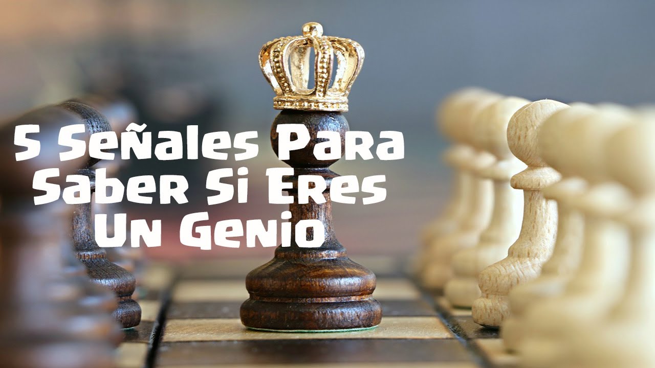 5 Señales Para Saber Si Eres Un Genio - YouTube
