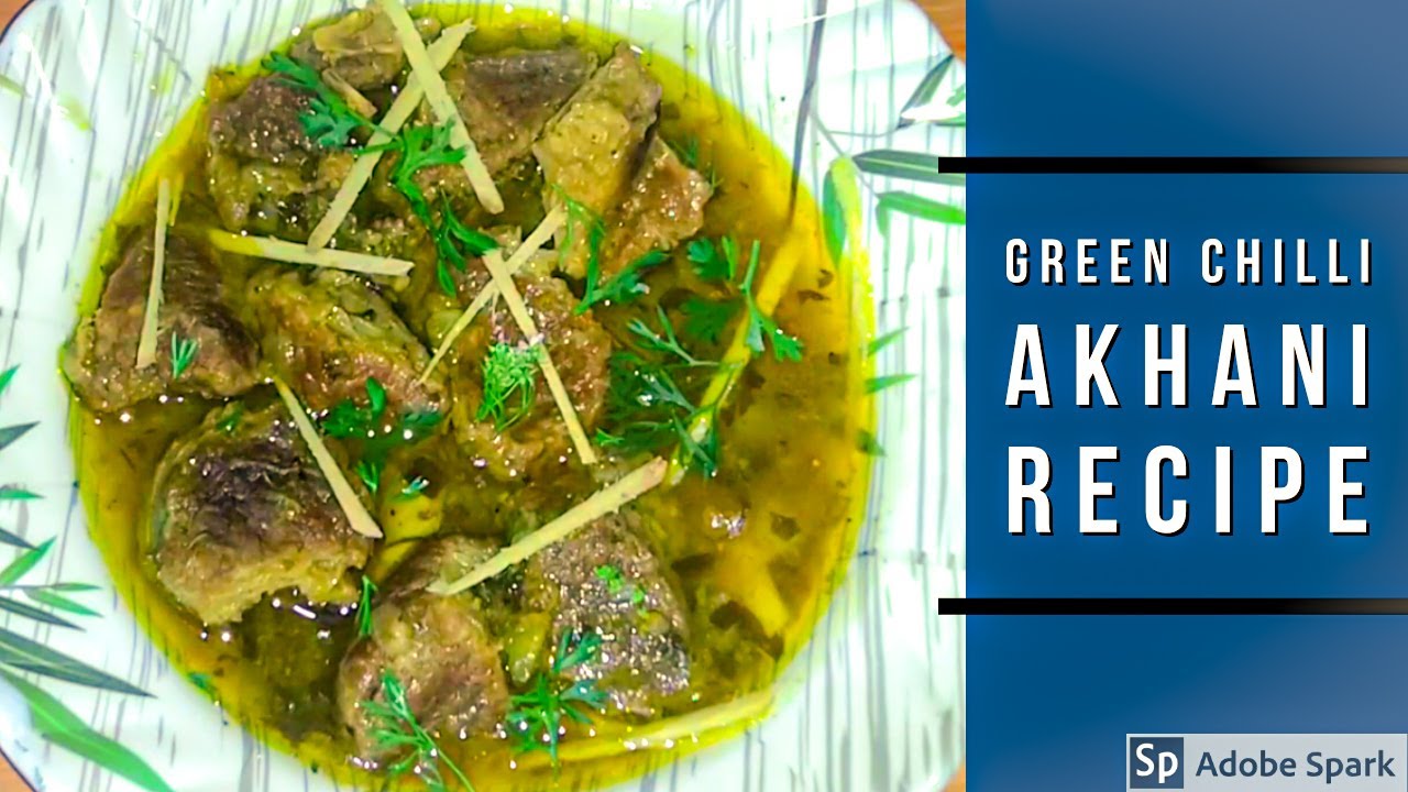 GREEN CHILLI AKHANI RECIPE, ग्रिन चिल्लि अखनि रेसिपि - YouTube