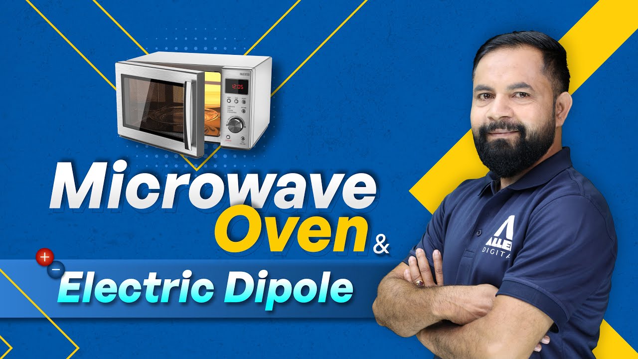 How the Electric Dipole Works in a Microwave Oven | Science Behind ...