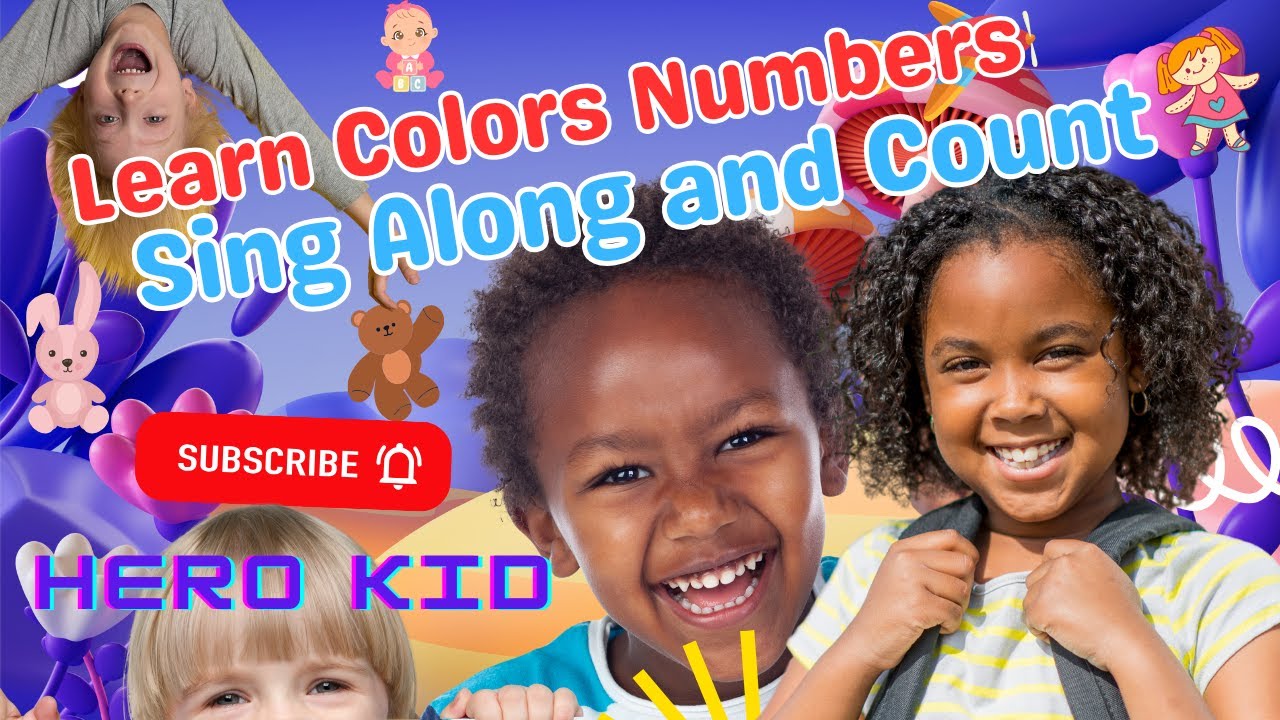 Learn Colors and Numbers | Fun Song for Kids | Sing Along and Count ...