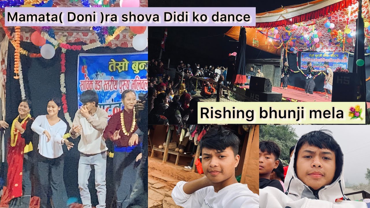 Rishing bhunji mela ma Mamata ( Doni ) ra shova Didi ko dance 💃👯‍♀️ ...