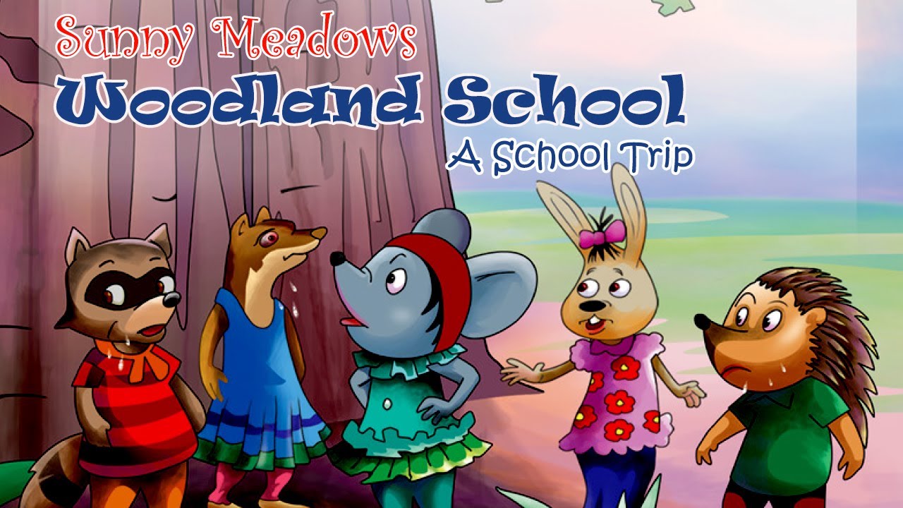 Sunny Meadows Woodland School A School Trip Kids Short Stories English ...