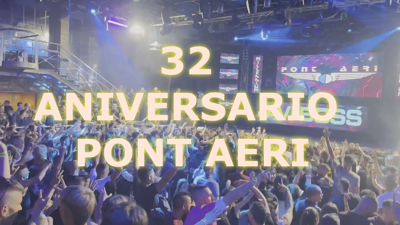 32 ANIVERSARIO PONT AERI - YouTube