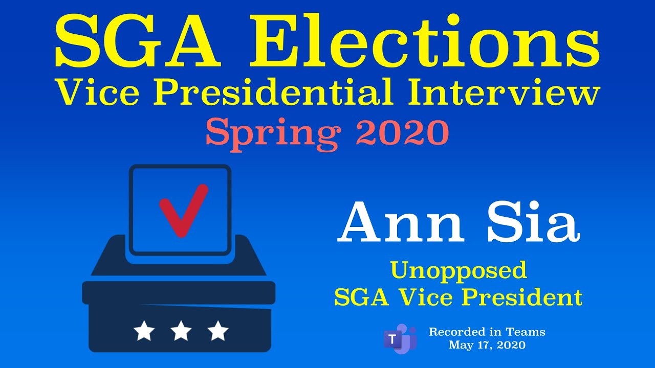 SGA Elections: Vice Presidential Interview with Ann Sia (Spring 2020 ...