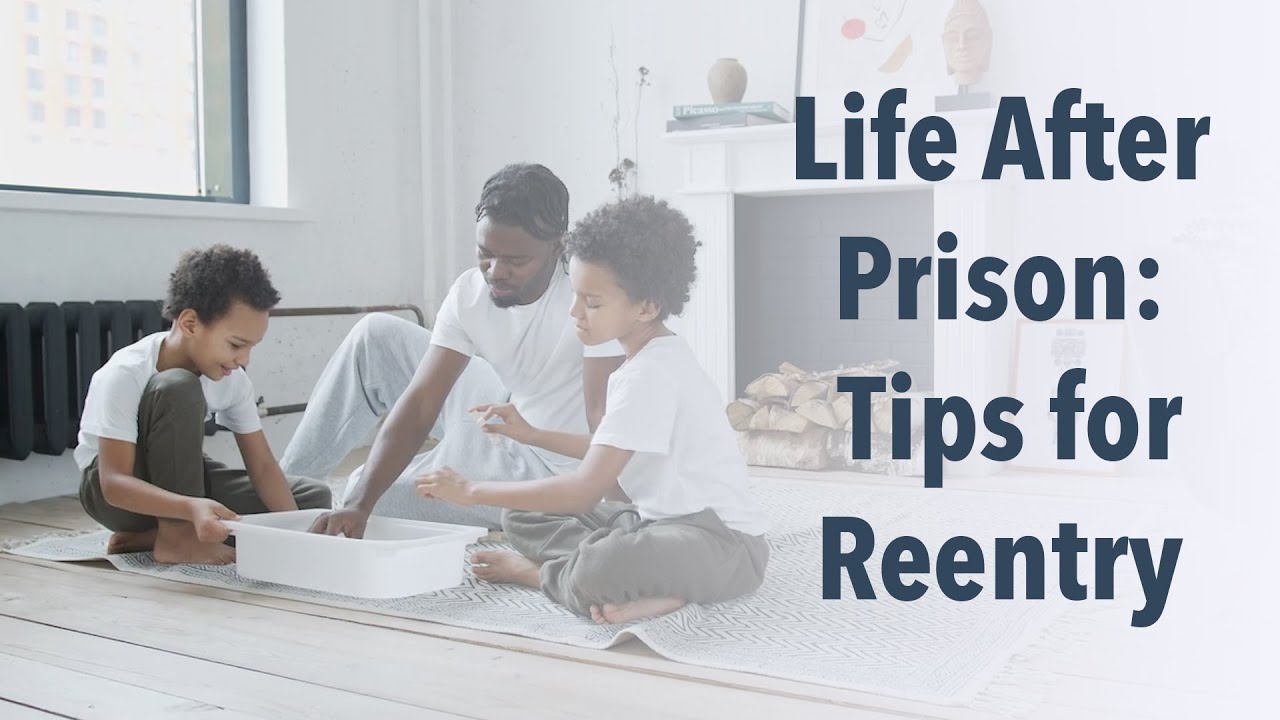 Life After Prison: Tips for Reentry - YouTube