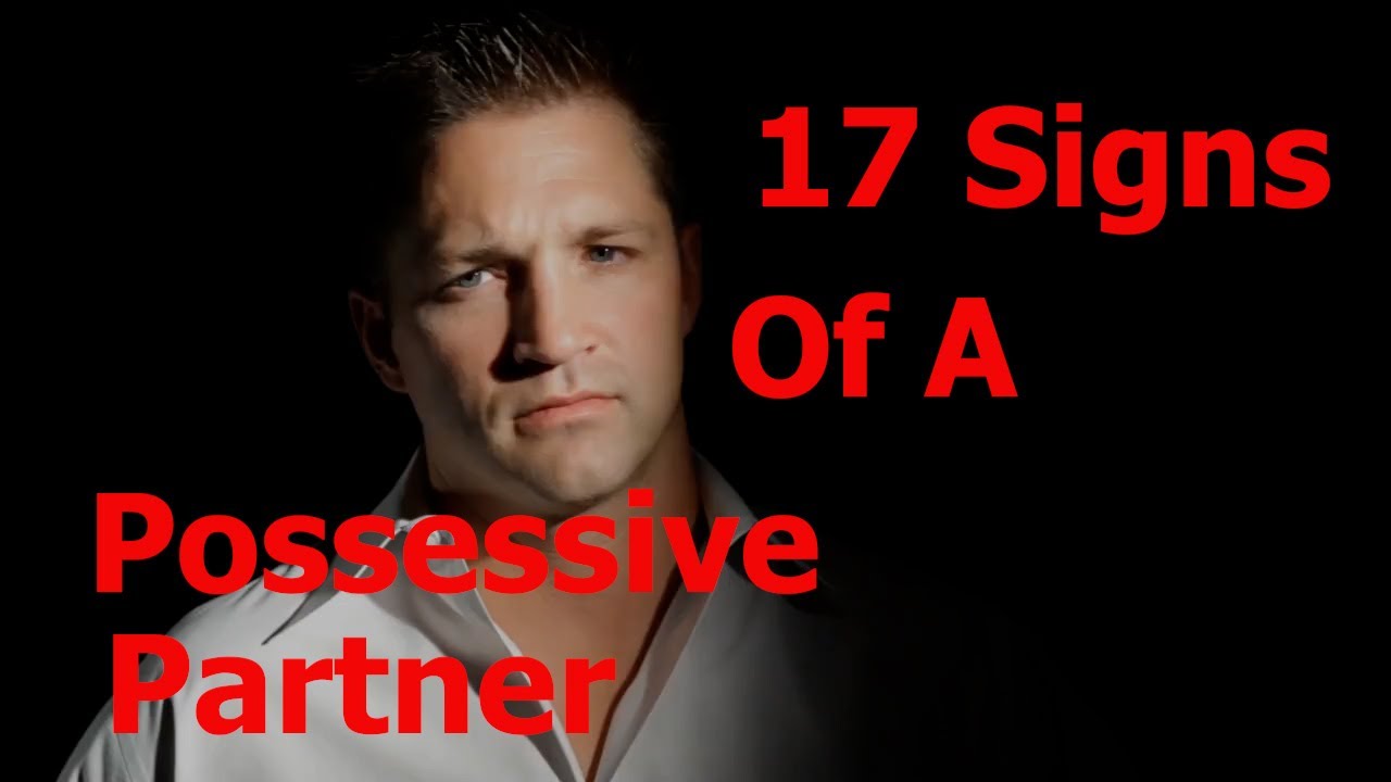 17 Signs Of A Possessive Partner | Fortivate | #possessivegirlfriend # ...