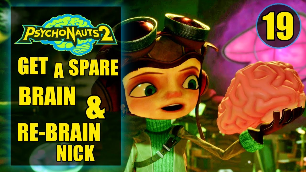Psychonauts 2 - Get a Spare Brain & Re-Brain Nick - Repair Ford’s ...