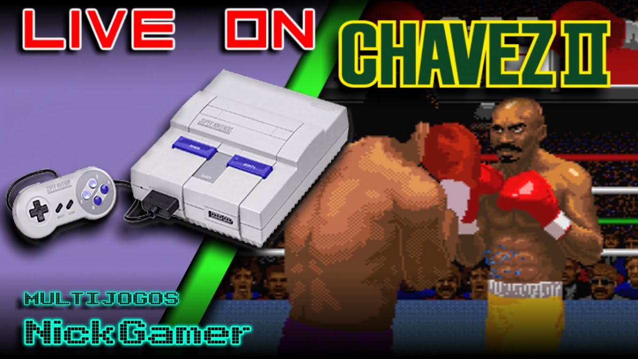 [LIVE]🎮 BOX DO CHAVEZ 2 - SUPER NES 😎 🏾 - YouTube
