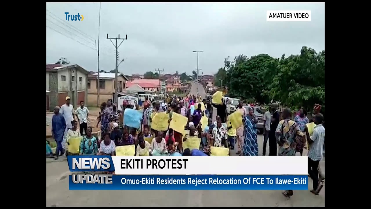 EKITI PROTEST: Omuo-ekiti Residents Reject Relocation Of FCE To Illawe ...