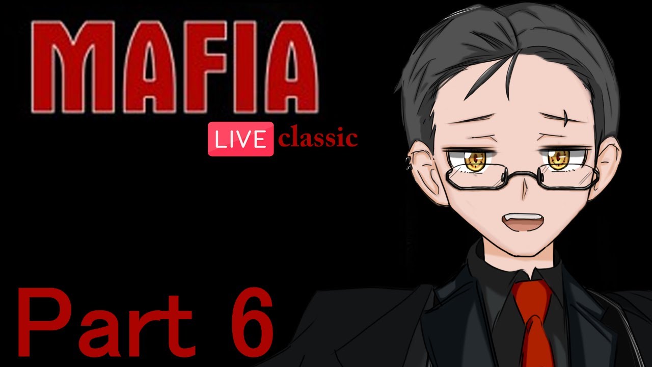 Short Stream! / [Mafia 1] / [Vtuber EN] - PART 6 - YouTube