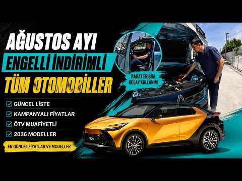AĞUSTOS 2026 Engelli Raporuyla Alınabilen TÜM OTOMOBİLLER...