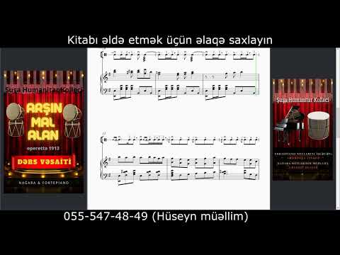 Gülçöhrənin ariyasi   Arşın mall alan  operettası Nağara   Fortepiano