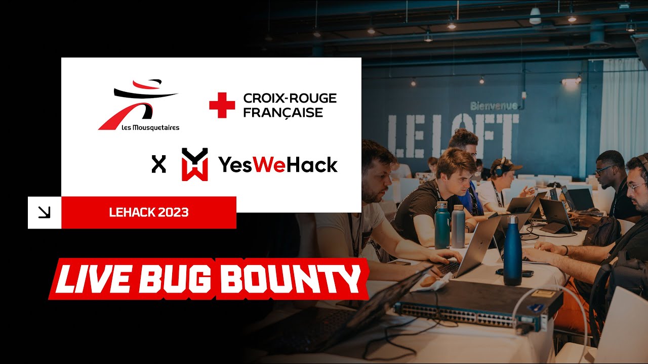 Live Bug Bounty event with Les Mousquetaires and the French Red Cross ...