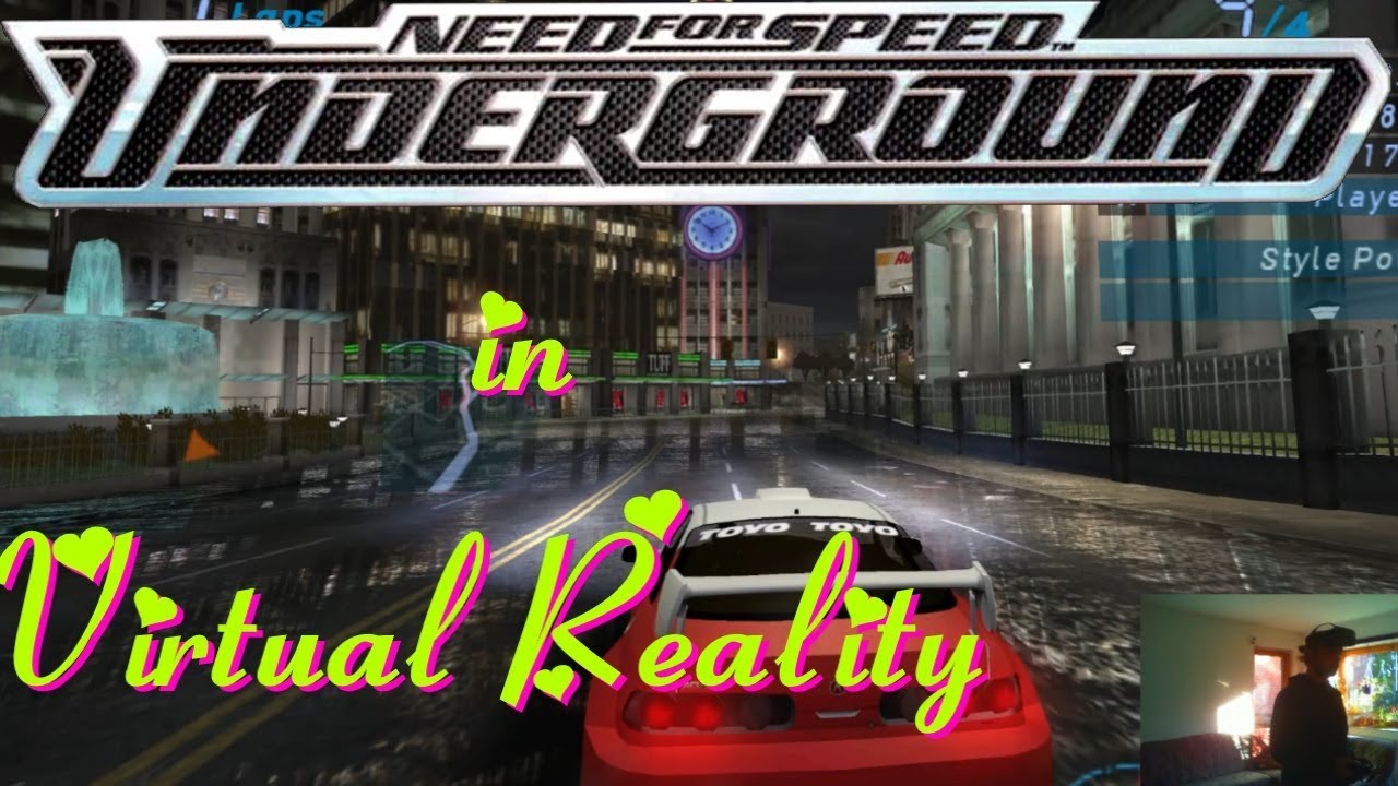 Need for speed Underground in VR - YouTube