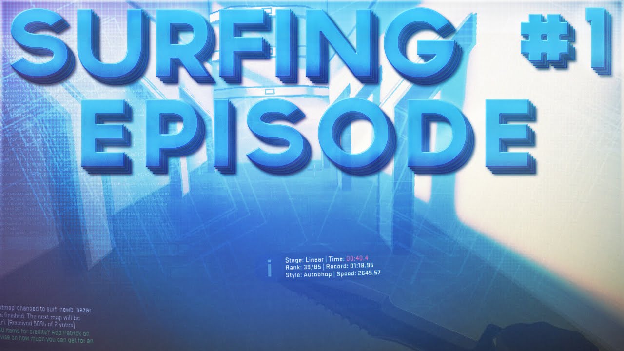 CS:GO Surfing - Episode One - Surf Reprise - YouTube