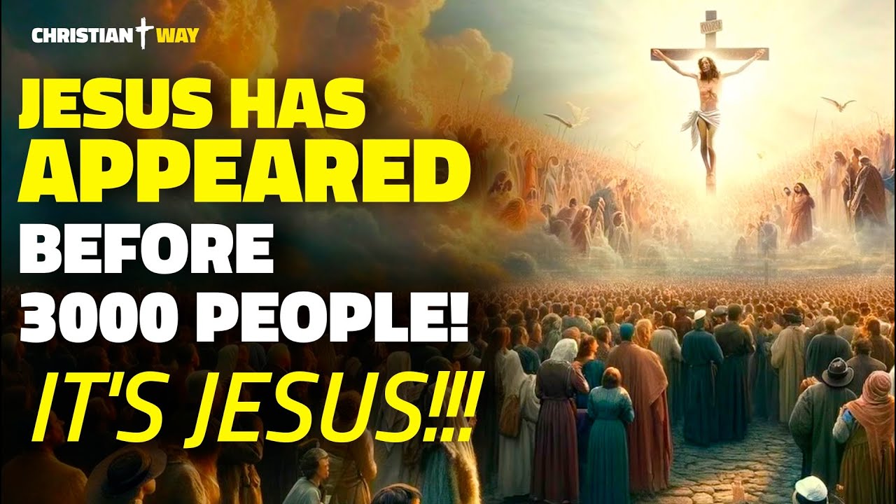 Jesus appeared before 3000 people - an extraordinary miracle that truly ...