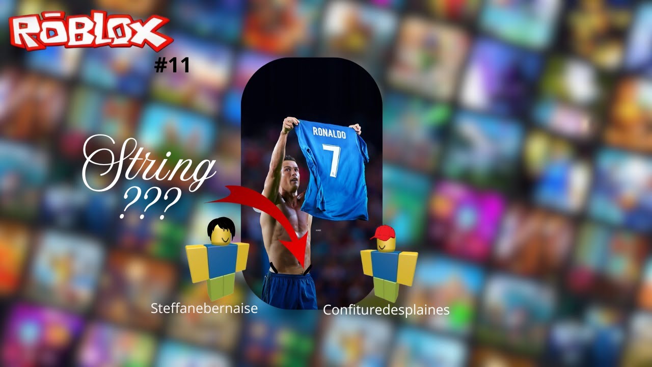 CR7 en string ??? (Roblox#11) - YouTube