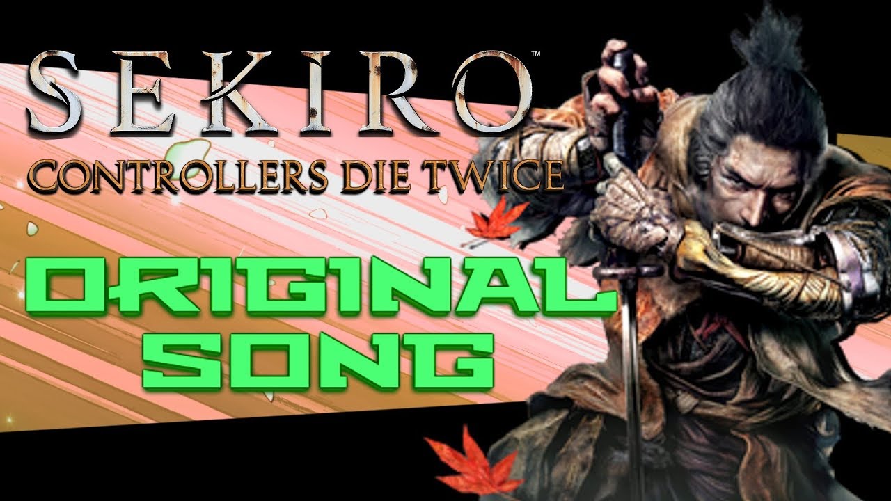 Sekiro: Controllers die twice (Original Song) - YouTube Music