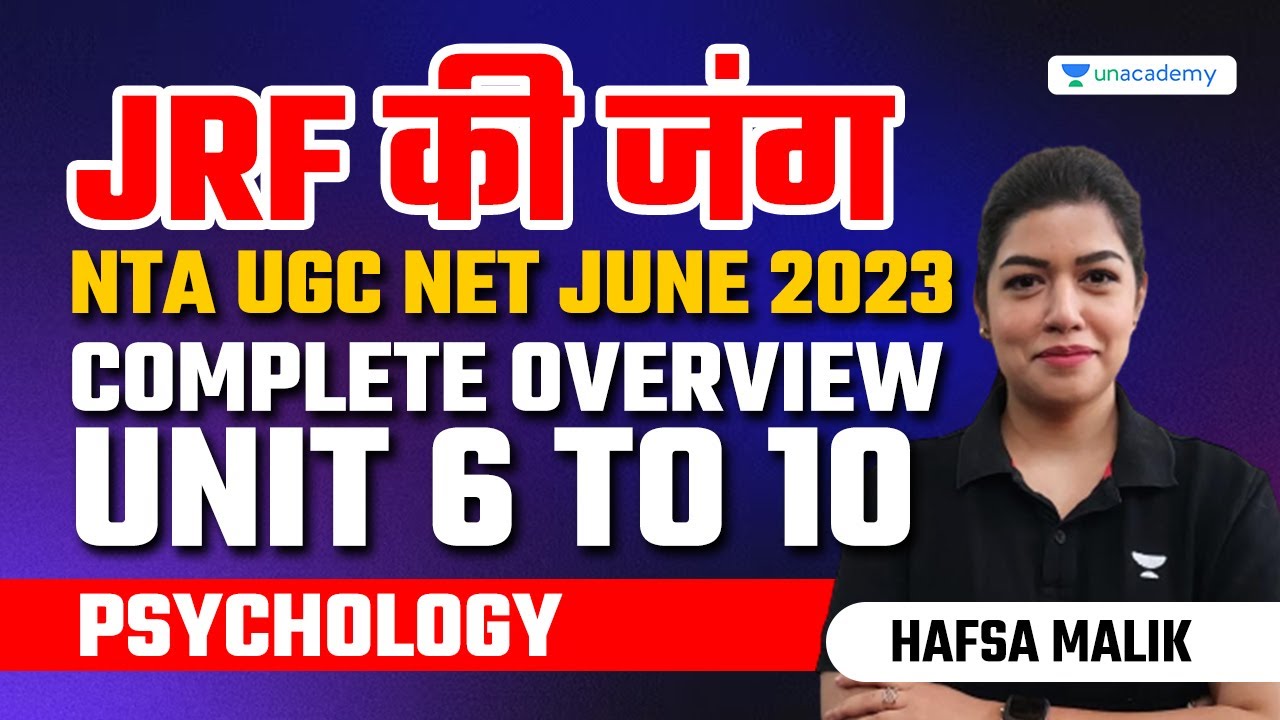 COMPLETE OVERVIEW UNIT 6 TO 10 | ONE SHOT PSYCHOLOGY NTA UGC NET/ CUET JUNE 2023 | Hafsa Malik ...