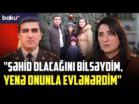Şəkildə görüb evlənmişdim, tabutda görəndə bildim ki... | Şəhid Anar Əliyevin xanımı